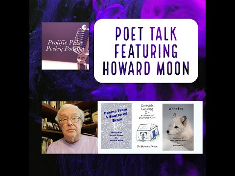 Poet Talk featuring Howard Moon – Prolific Pulse Blog