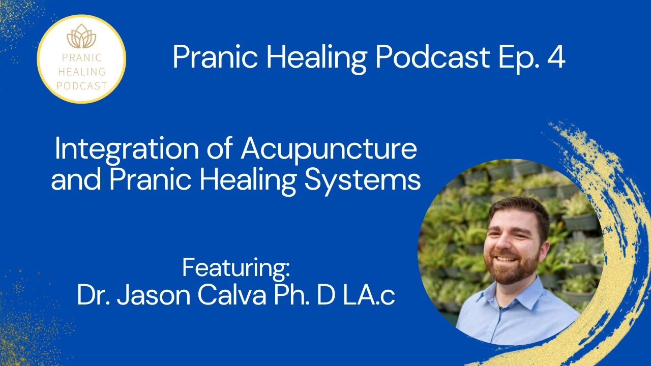 Exploring the Integration of Acupuncture and Pranic Healing with Dr ...