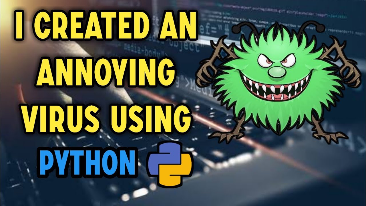 Python annoying virus - prank 