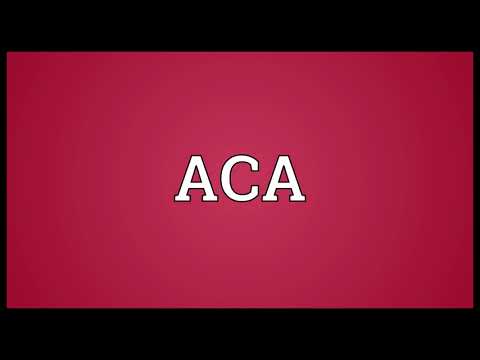 ACA Meaning