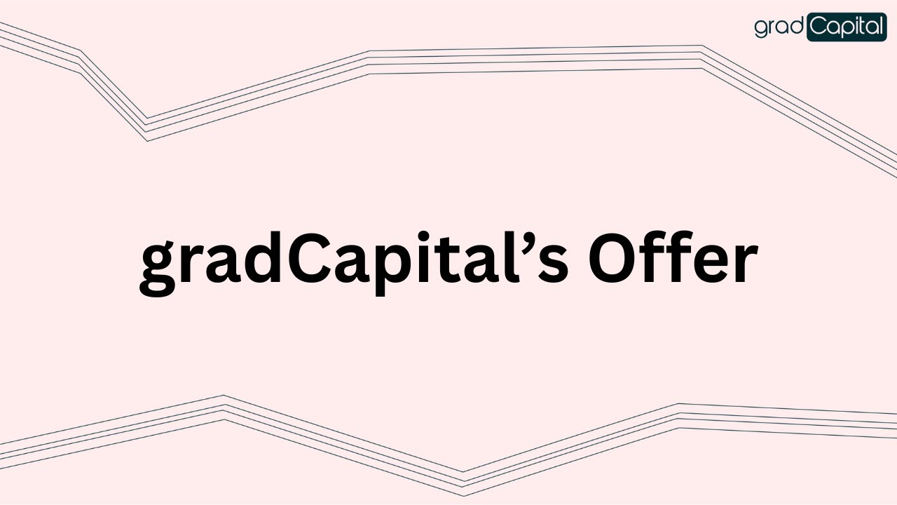 gradCapital's Offer