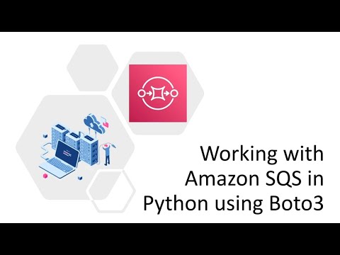 Working with Amazon SQS in Python using Boto3