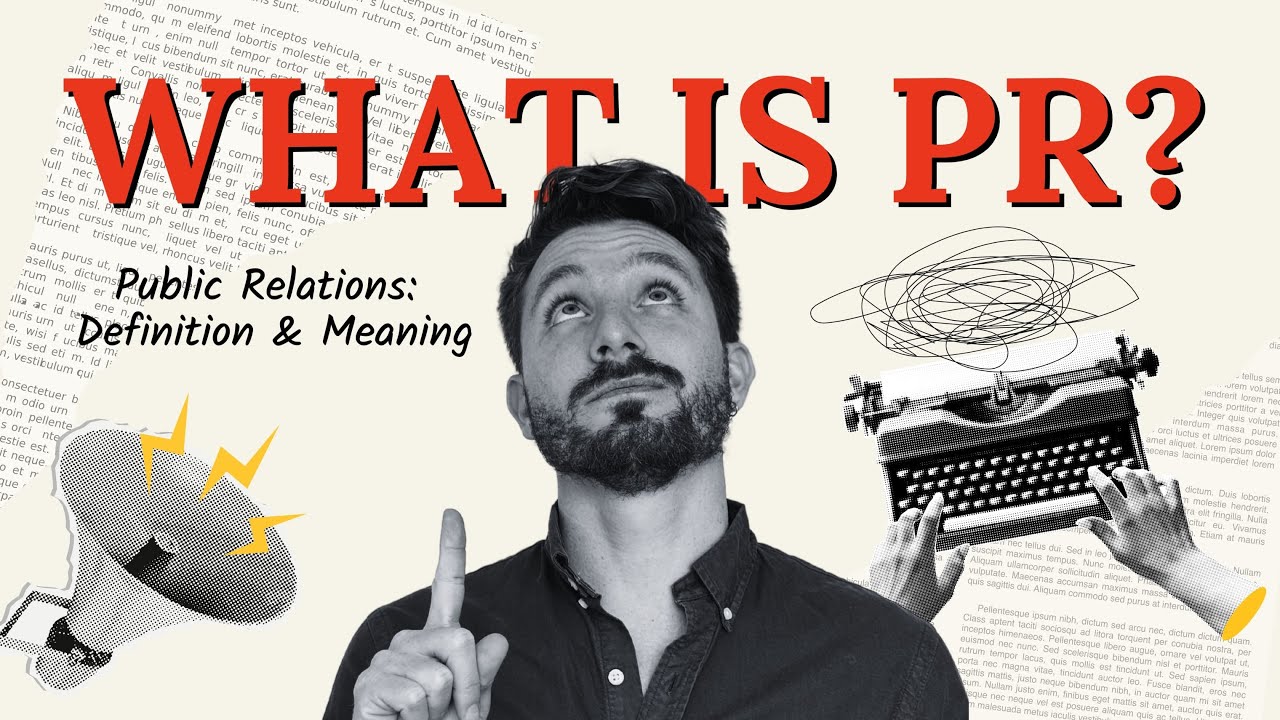 What is Public Relations? [PR Full Form] | What is PR: Definition & Meaning