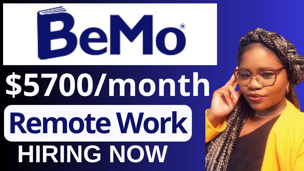 Remote Jobs $5700 per month with BeMo | Work from Home 2023
