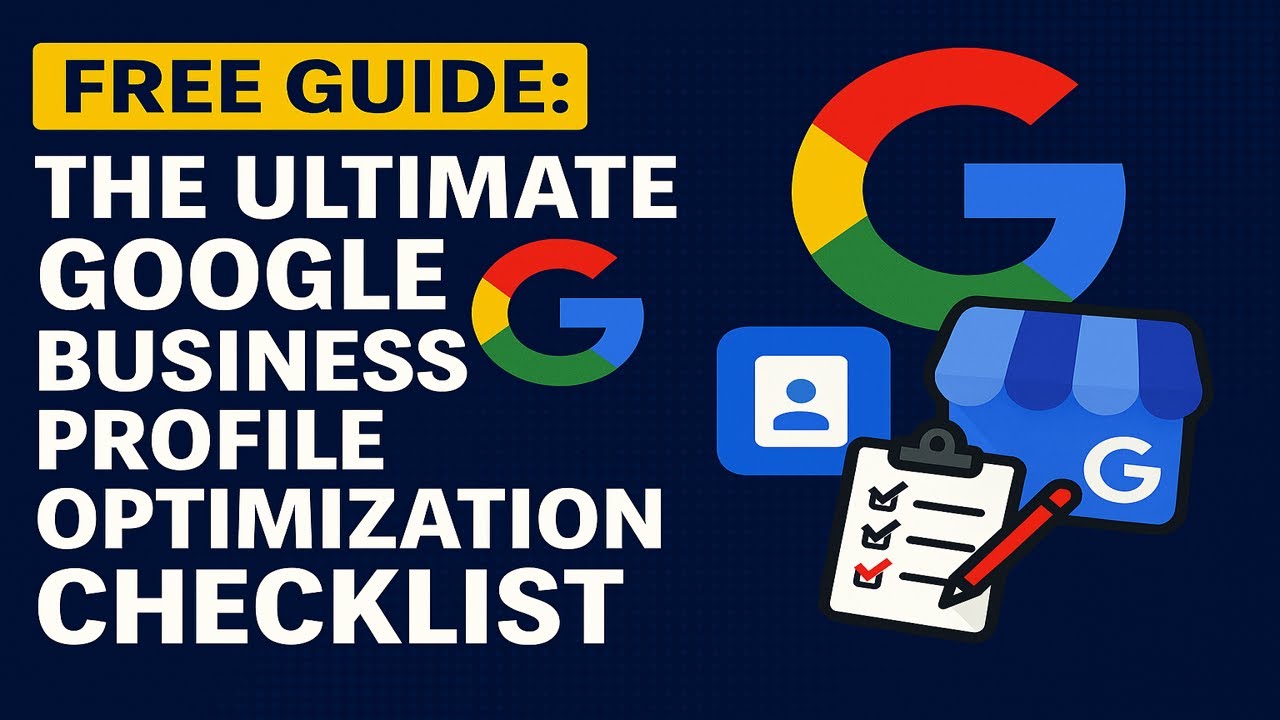 The Ultimate Google Business Profile Optimization Checklist