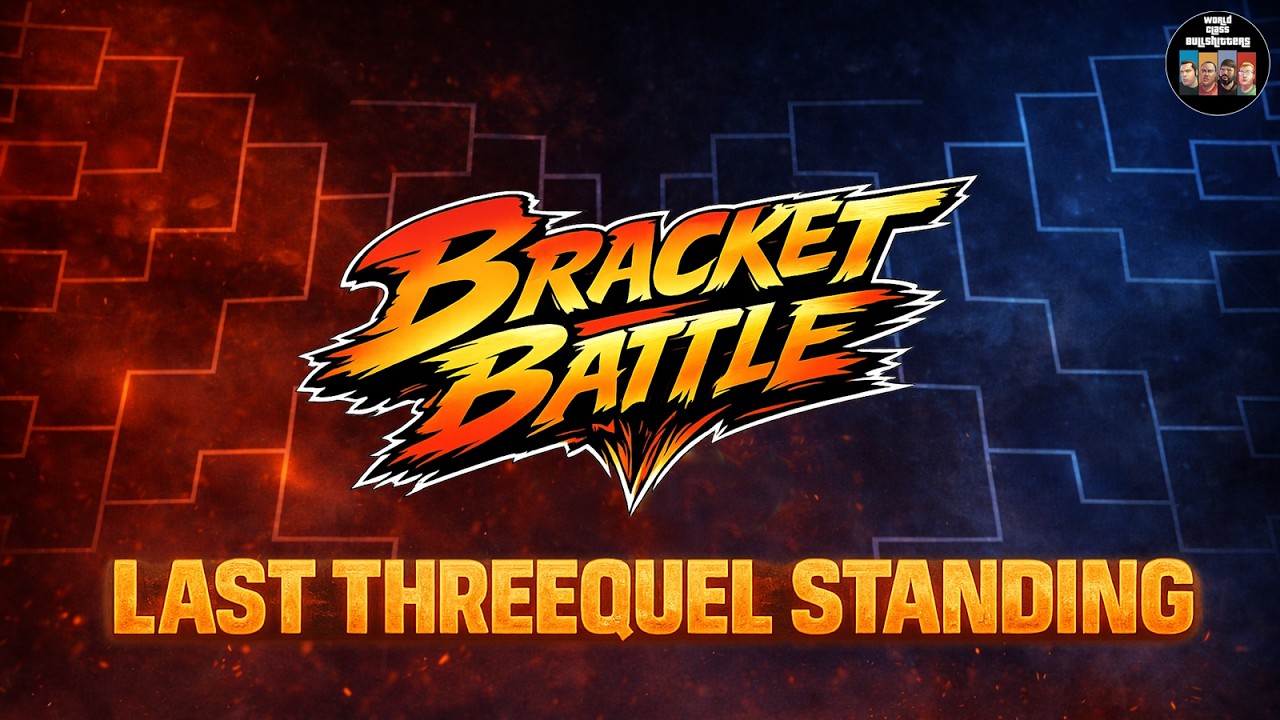 Threequels Throwdown | Bracket Battle