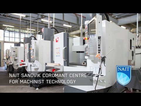 Step Inside the NAIT Sandvik Cormorant Centre for Machinist Technology