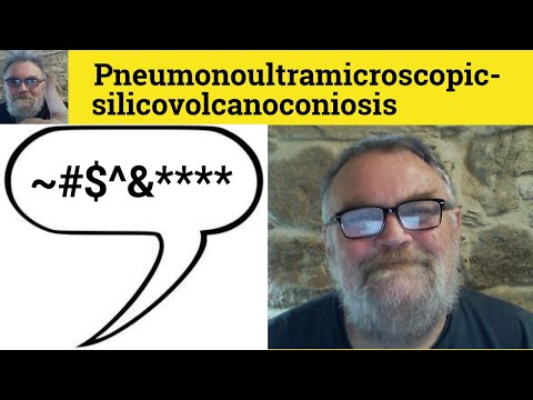 🔵 Pneumonoultramicroscopicsilicovolcanoconiosis Meaning - Longest Word in English Dictionaries