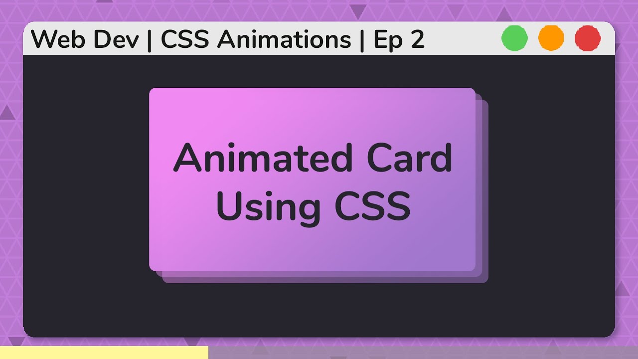 CSS | How to make a Simple Animated Card Element