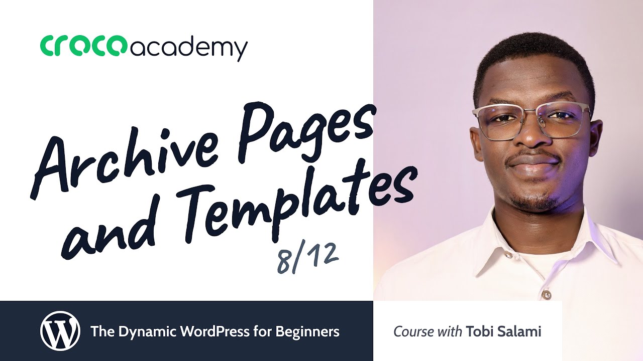 How to Build WordPress Archive Pages and Templates | Crocoblock Academy
