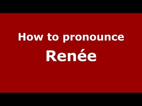 How to Pronounce Renée - PronounceNames.com