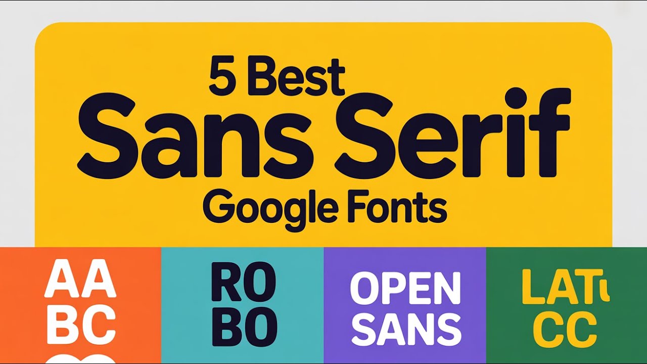 5 Best Sans Serif Google Fonts (Top FREE Picks!)