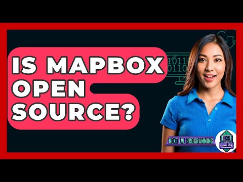 Is Mapbox Open Source? - Next LVL Programming