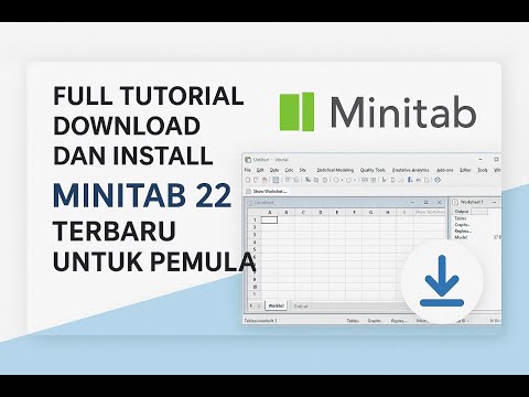 Full Tutorial Download dan Install MiniTab 22 Terbaru untuk Pemula
