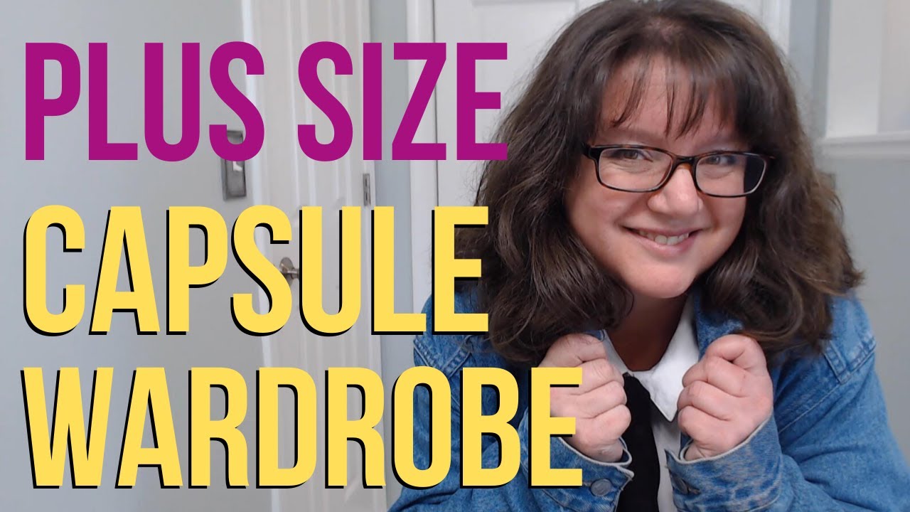 Plus Size Capsule Wardrobe - Plus Size Fashion Essentials