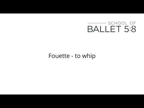 How to Pronounce Ballet Terms | Fouette