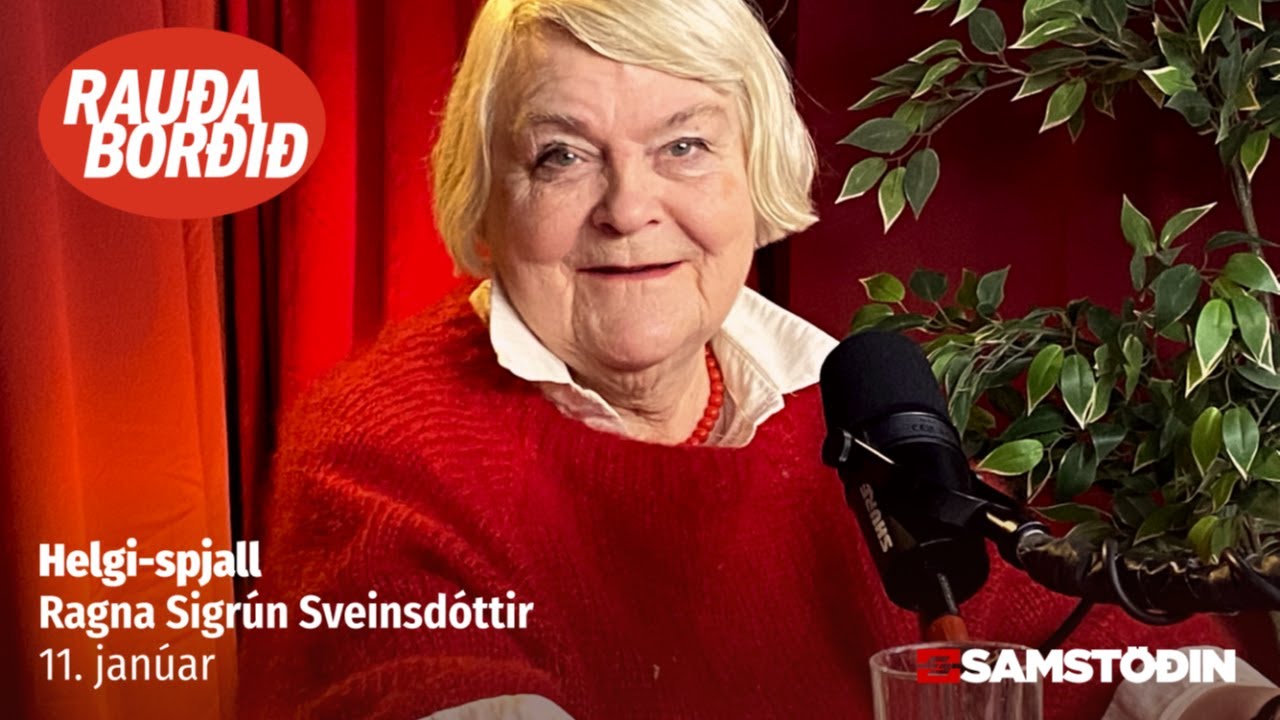 Helgi-spjall: Ragna Sigrún – Samstöðin