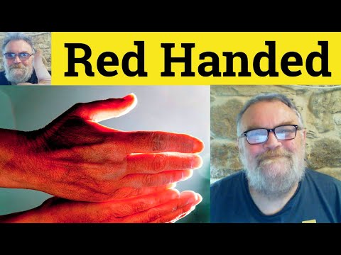 🔵 Red Handed Meaning - Catch Red Handed Definition - Red Handed Defined - Red Handed Examples Idioms