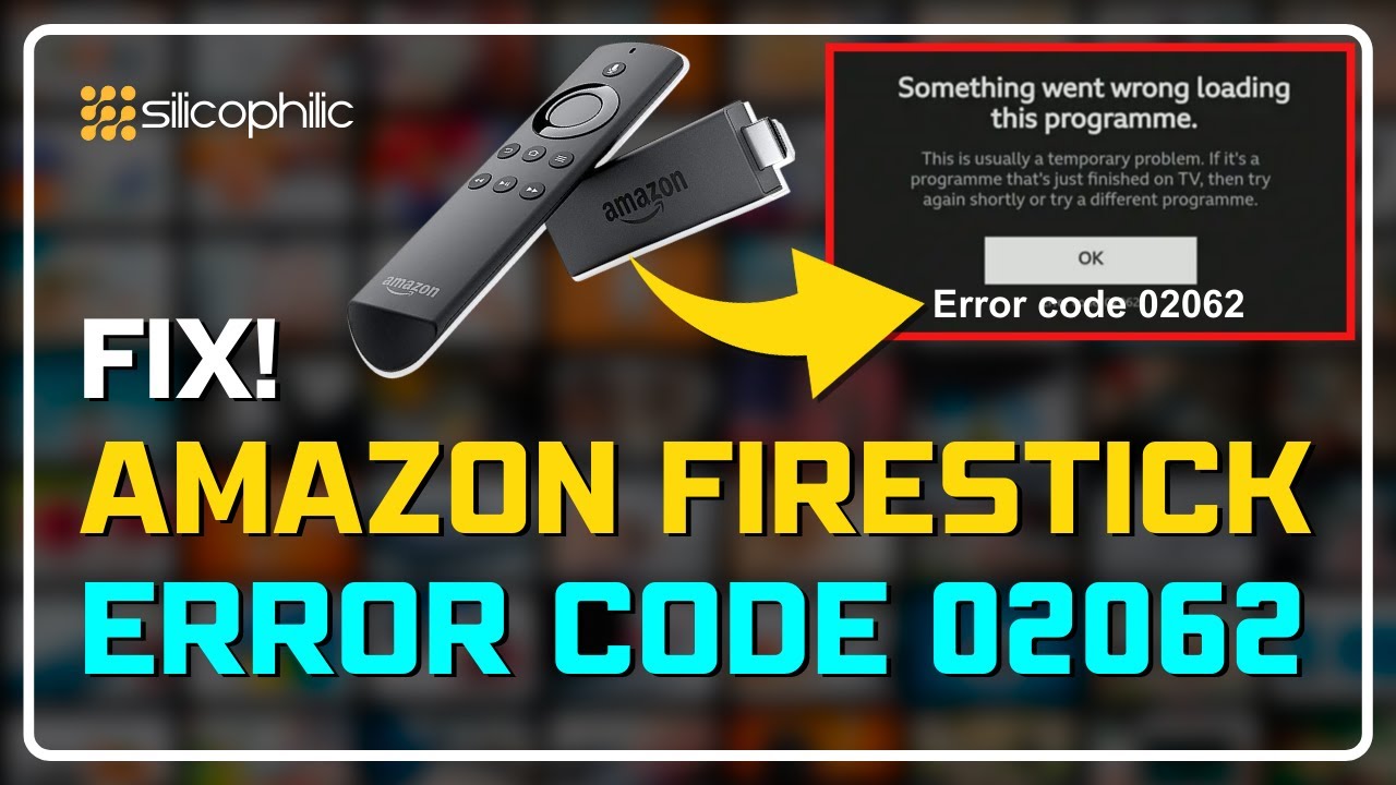 Amazon FireStick Error Code 02062? Here’s How to Fix It in Minutes!