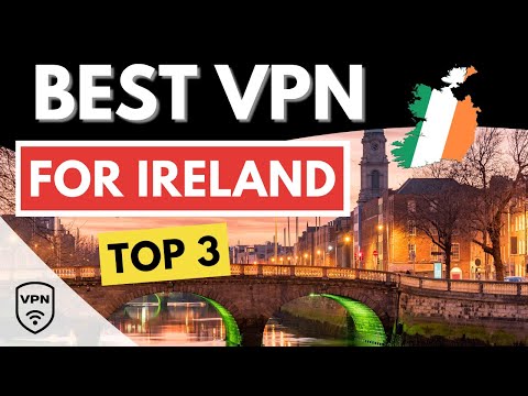 BEST VPN IRELAND 🇮🇪 Top 3 Best VPN for Ireland in 2025 ✅ Reviewed & Compared