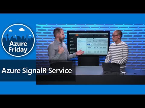 Azure SignalR Service | Azure Friday