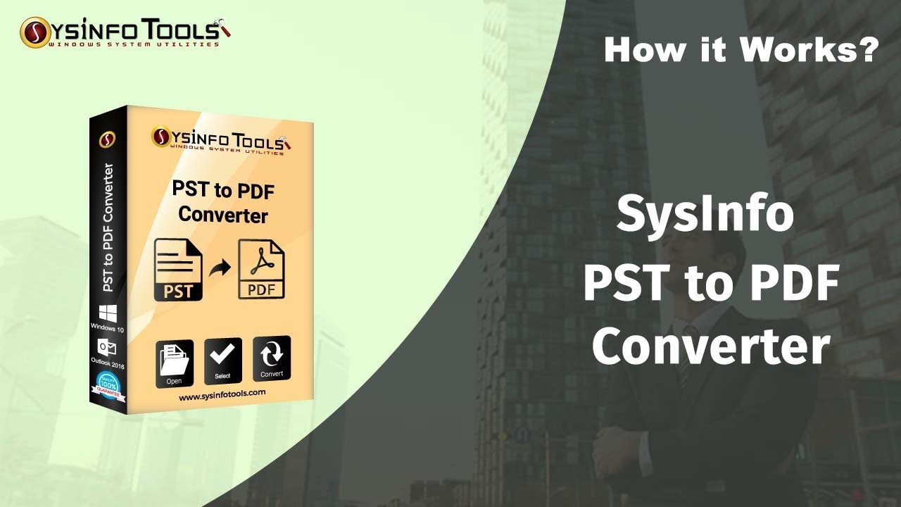 Convert Outlook Email to PDF with Images & Attachments Using SysInfoTools PST to PDF Converter