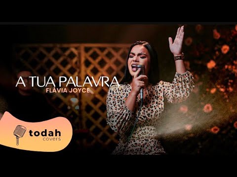 Flávia Joyce | A Tua Palavra [Cover Larissa Pires]