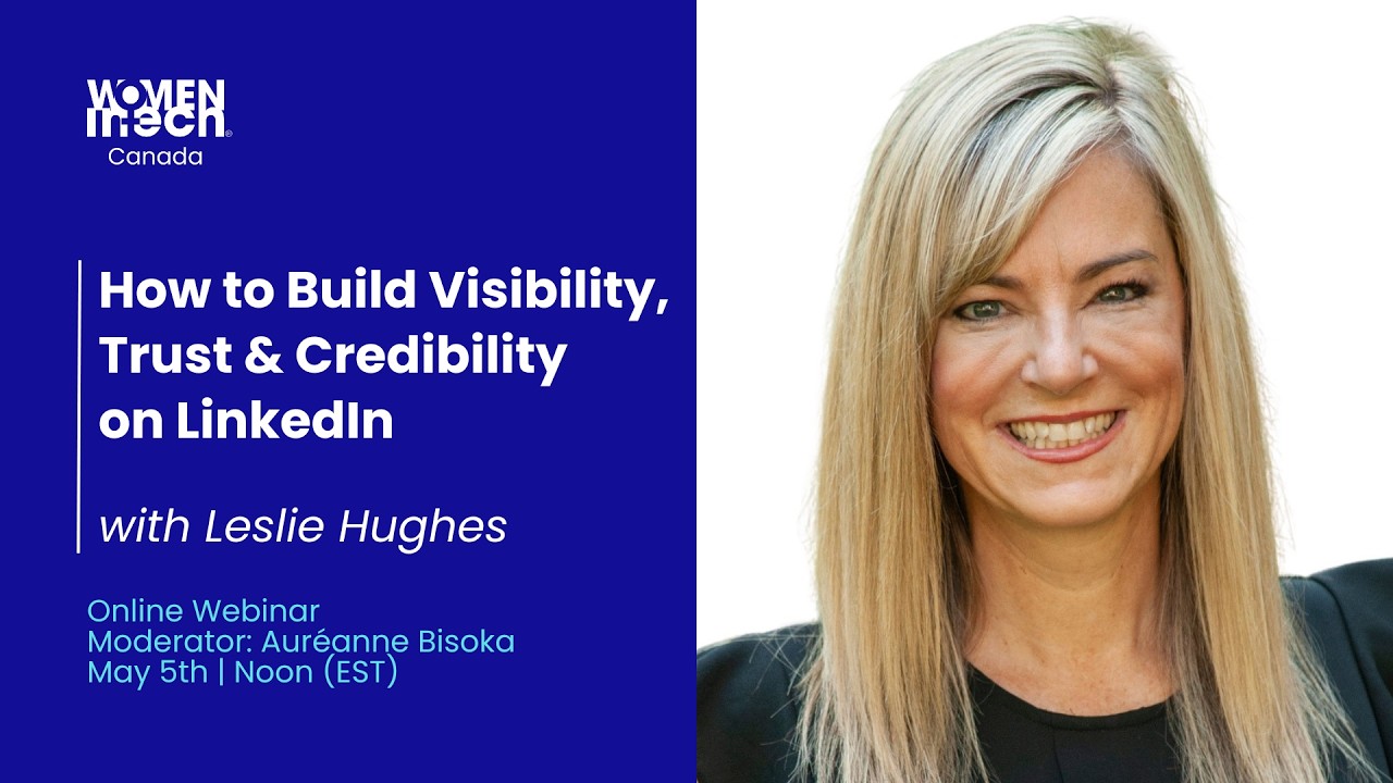 How to Build Visibility, Trust & Credibility on LinkedIn with Leslie Hughes