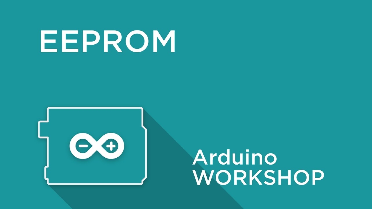 Arduino Workshop - Chapter 4 - Using EEPROM