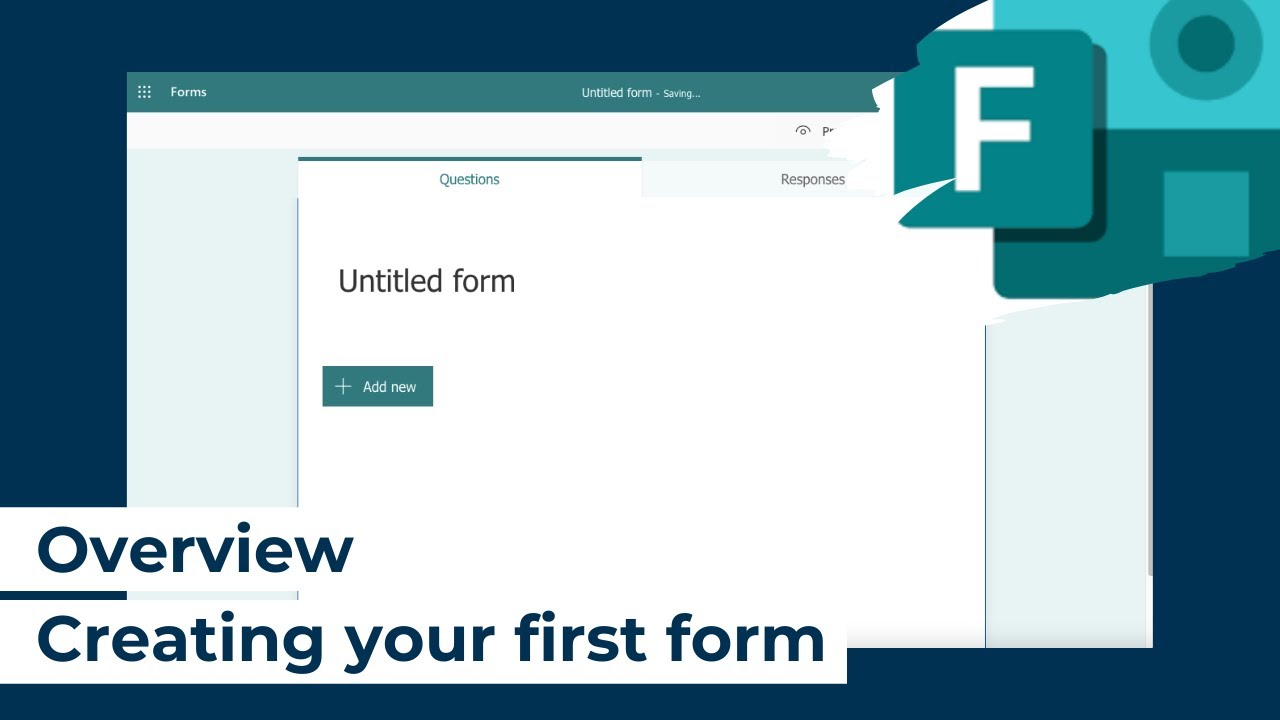 Overview | Microsoft Forms | Creating your first form