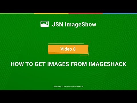 JSN ImageShow Tutorials - Video 8: How to get images from ImageShack