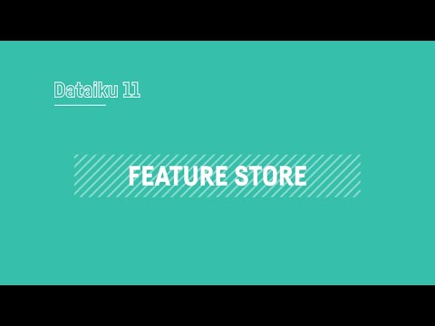 Featurette 11.0 - Feature Store