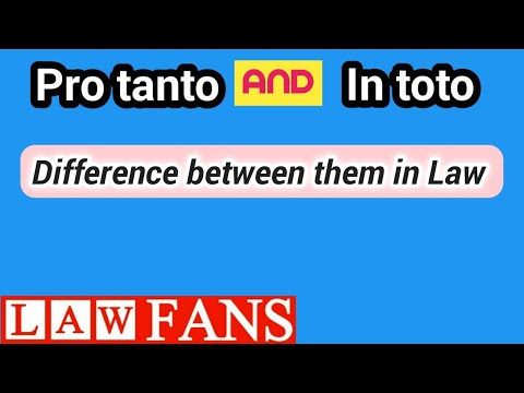 Pro tanto and In toto || Difference between them || Latin terms || In Hindi/Urdu|| Law Fans ||