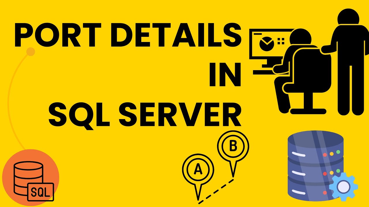 IP Address and port number of SQL Server | SQL Server Port Details