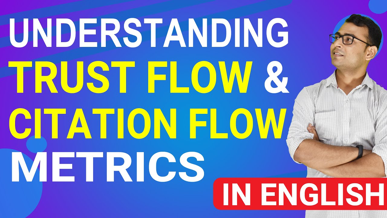 Trust Flow Vs Citation Flow: What's the Difference? Explained in English
