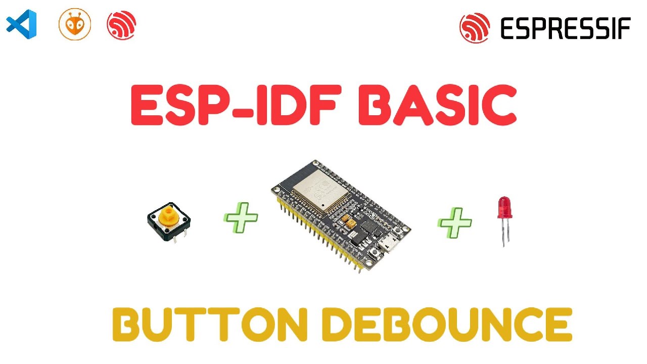ESP-IDF Basic #2 | ESP32 Handle Button Input Debounce!