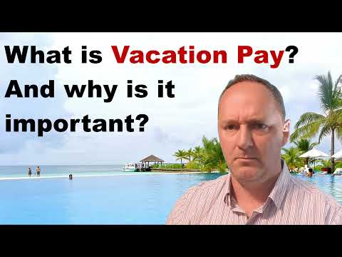What is Vacation Pay? And why is it important?
