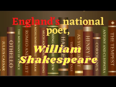 William Shakespeare England's national poet