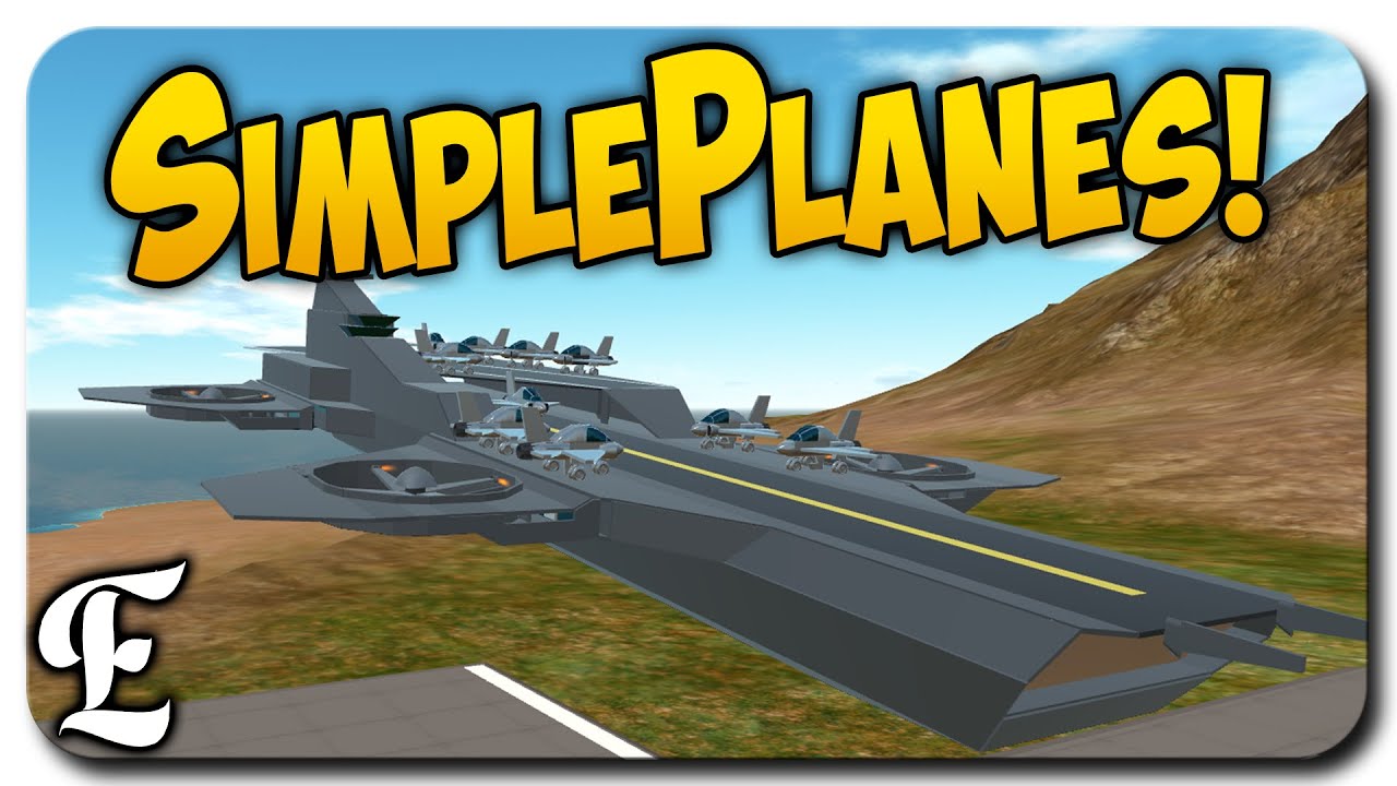 SIMPLEPLANES Gameplay ➤ Sandbox Vehicle Builder! - S.H.I.E.L.D Helicarrier! [SimplePlanes Gameplay]