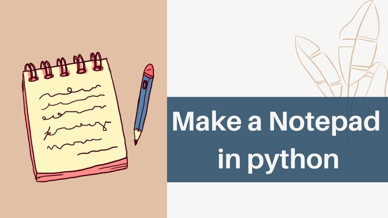 Make a notepad in Python | Project |Data Scientist