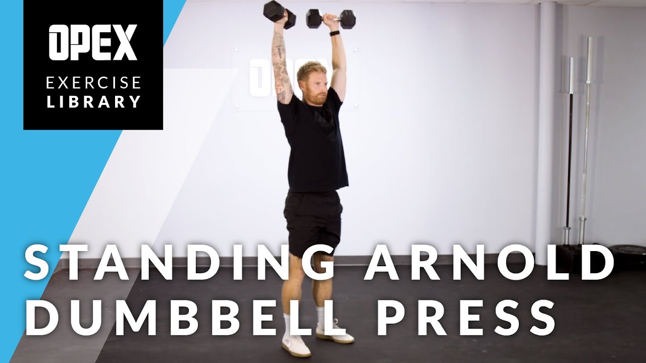 Standing Arnold Dumbbell Press - OPEX Exercise Library