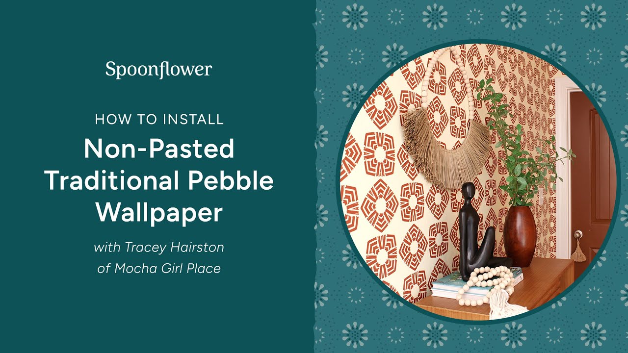 How to Install Spoonflower's Non-Pasted Wallpaper