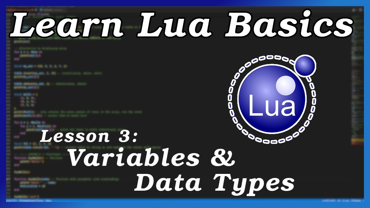 Variables and Data Types - Lua Basics (Part 3)
