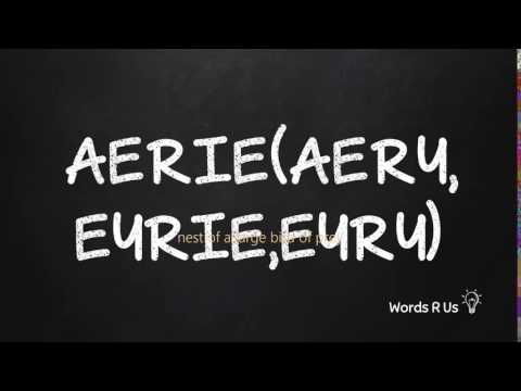 How to Pronounce AERIE(AERY,EYRIE,EYRY) in American English