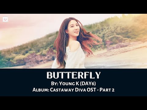 BUTTERFLY (나비) - Young K | Castaway Diva OST - Part 2 [Vietsub - Hangul - Easy Lyrics]