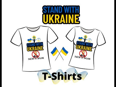 I Stand with Ukraine Putin is Insane T-Shirts