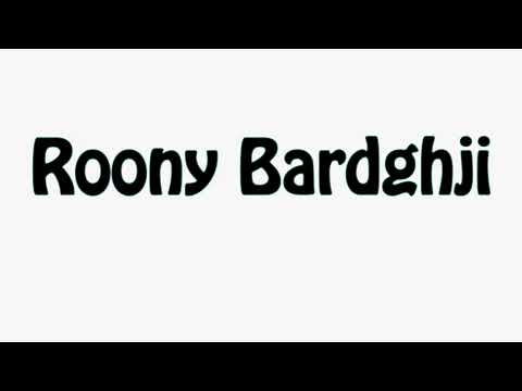 Learn How To Pronounce Roony Bardghji