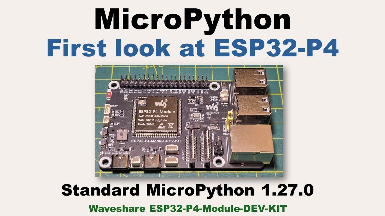 MicroPython - First look at ESP32-P4