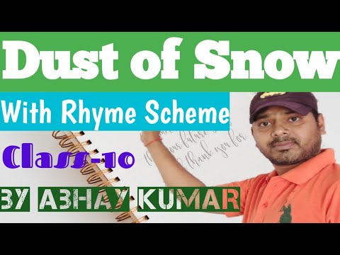 Class-10,Dust of Snow with Rhyme Scheme(Poem-1)