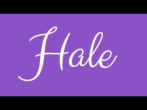 Learn how to Sign the Name Hale Stylishly in Cursive Writing